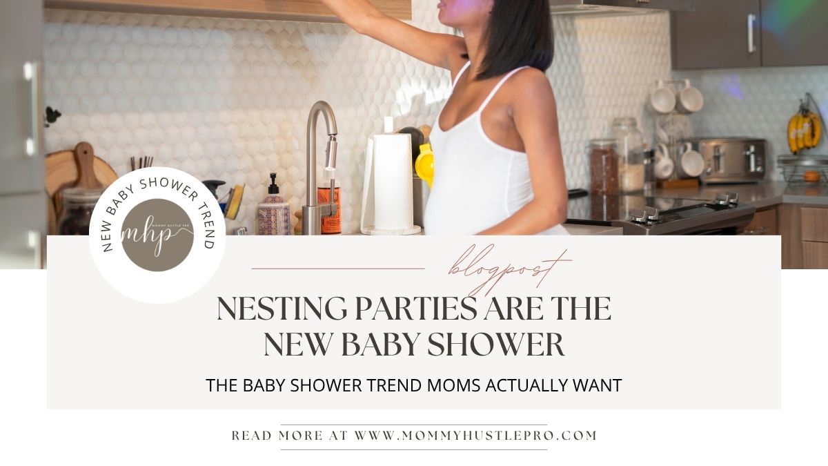 Nesting Party? The New Baby Shower Trend You’ll Actually Love - Mommy ...